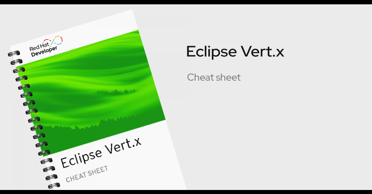 Eclipse Vert.x cheat sheet | Red Hat Developer
